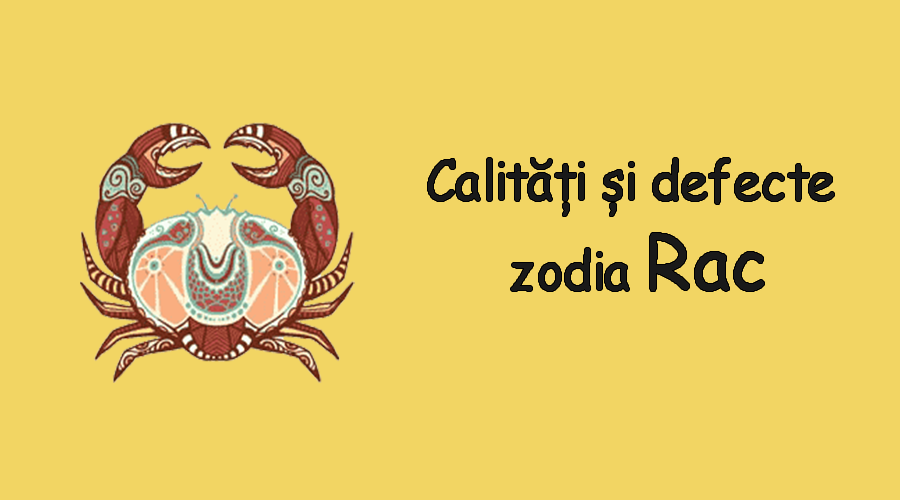 Calități și defecte zodia Rac – Wawlist