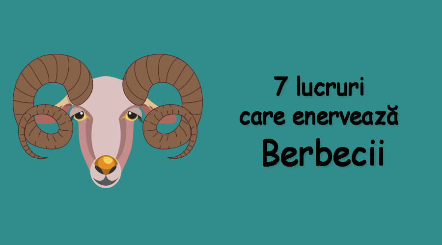 7 lucruri care enervează Berbecii – Wawlist